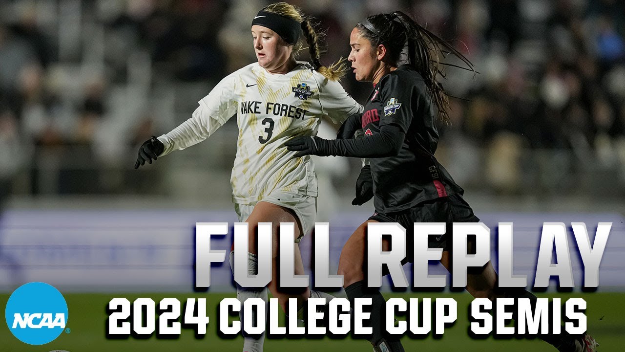 Wake Forest vs. Stanford: 2024 NCAA Women's College Cup semifinals ...