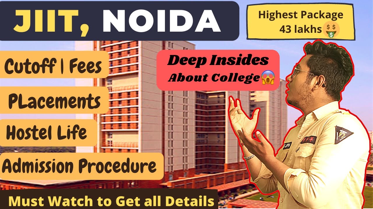 JIIT Noida College Review | Campus Tour, Cut-off, Fees, Placements ...