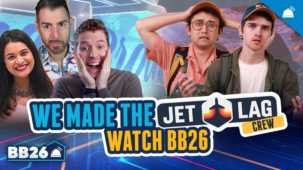 We Made the Jet Lag Crew Watch Big Brother 26 | #BB26 - YouTube