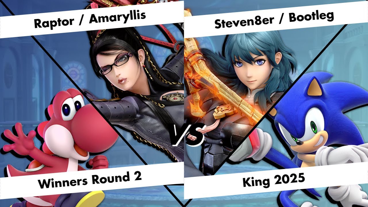 King 2025 - Raptor / Amaryllis (Yoshi/Bayonetta) vs Steven8er / Sonic ...