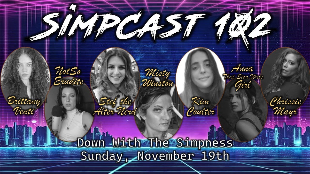 SimpCast 102 - NotSoErudite, Kim Coulter, Misty, Stef, Chrissie Mayr ...