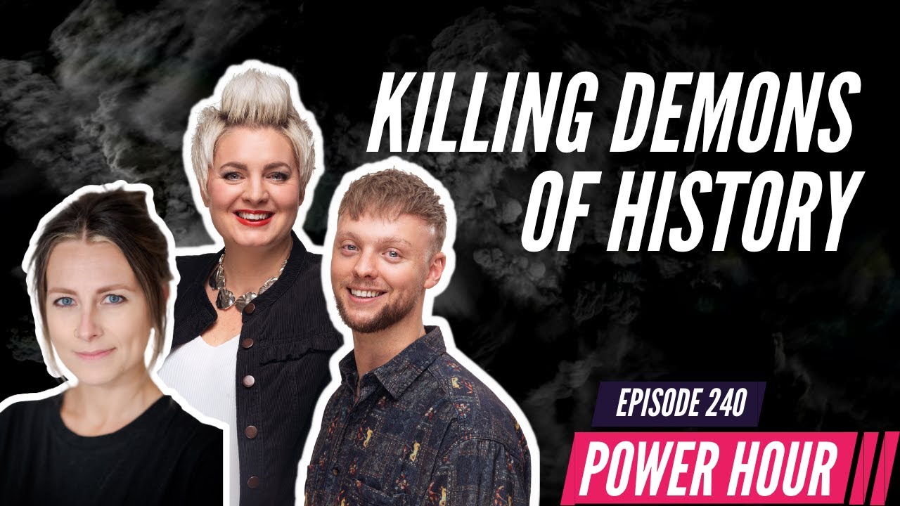 KILLING THE DEMON OF HISTORY | Power Hour Ep. 240 with Emma Stark, Sam ...