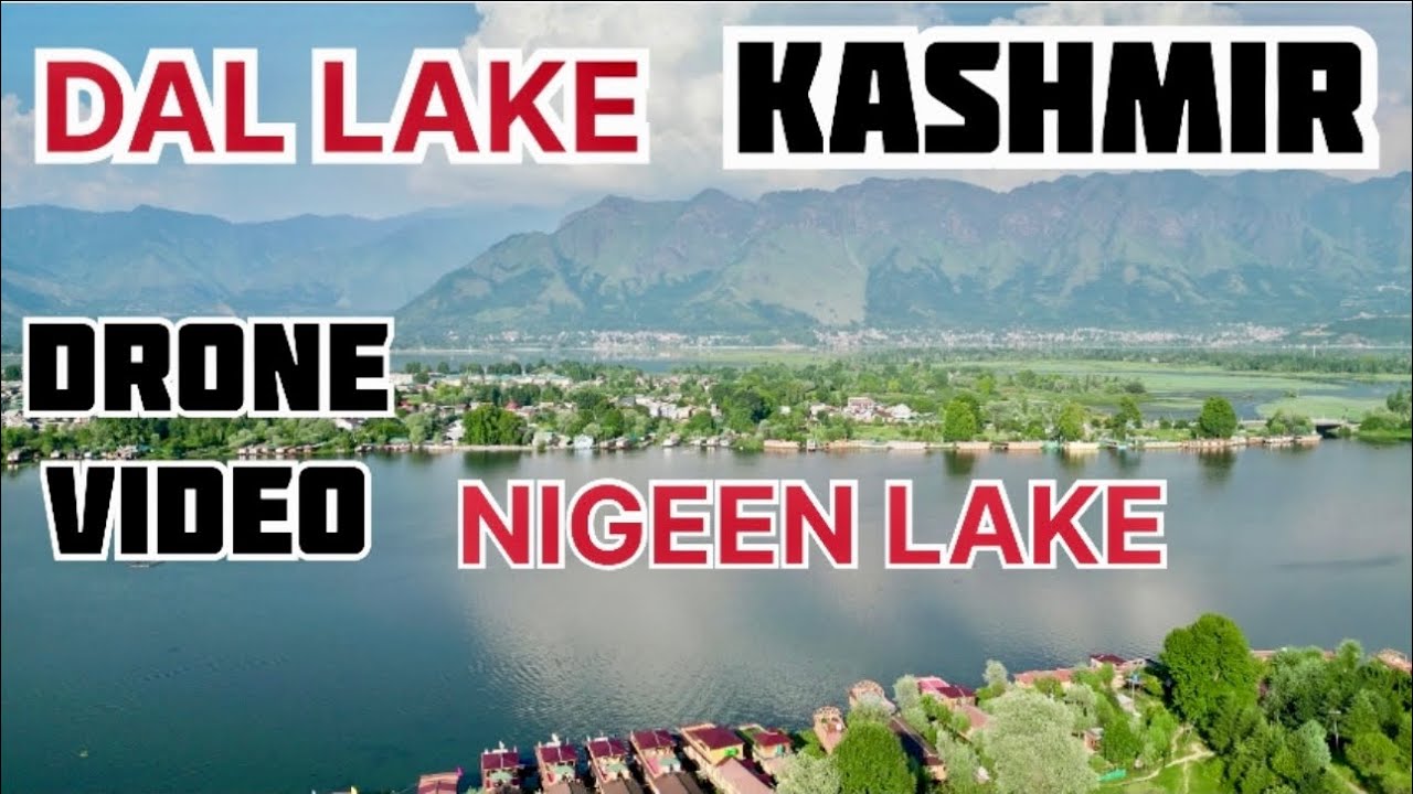 KASHMIR - NIGEEN LAKE and DAL LAKE - Drone Shots | 4K - YouTube
