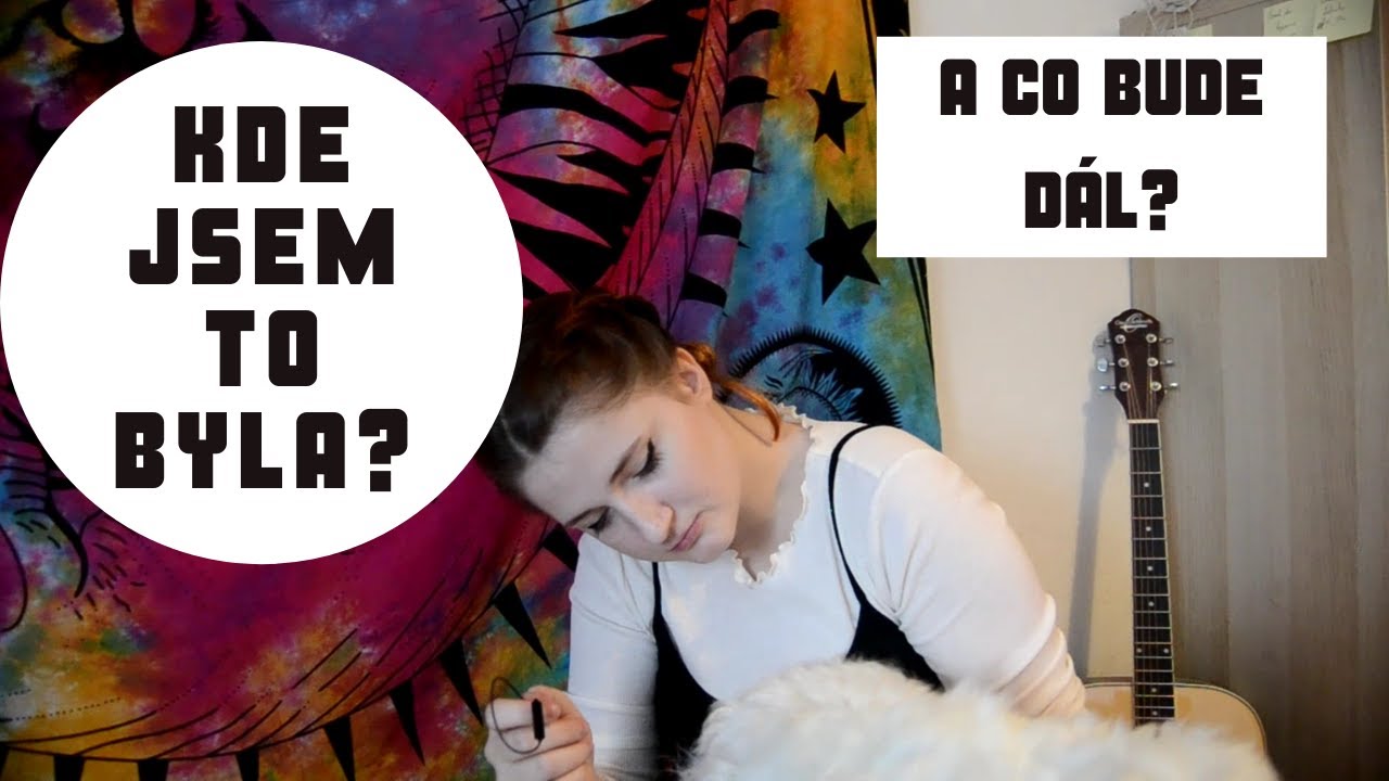 Kde jsem se to flákala? A co bude dál? - YouTube
