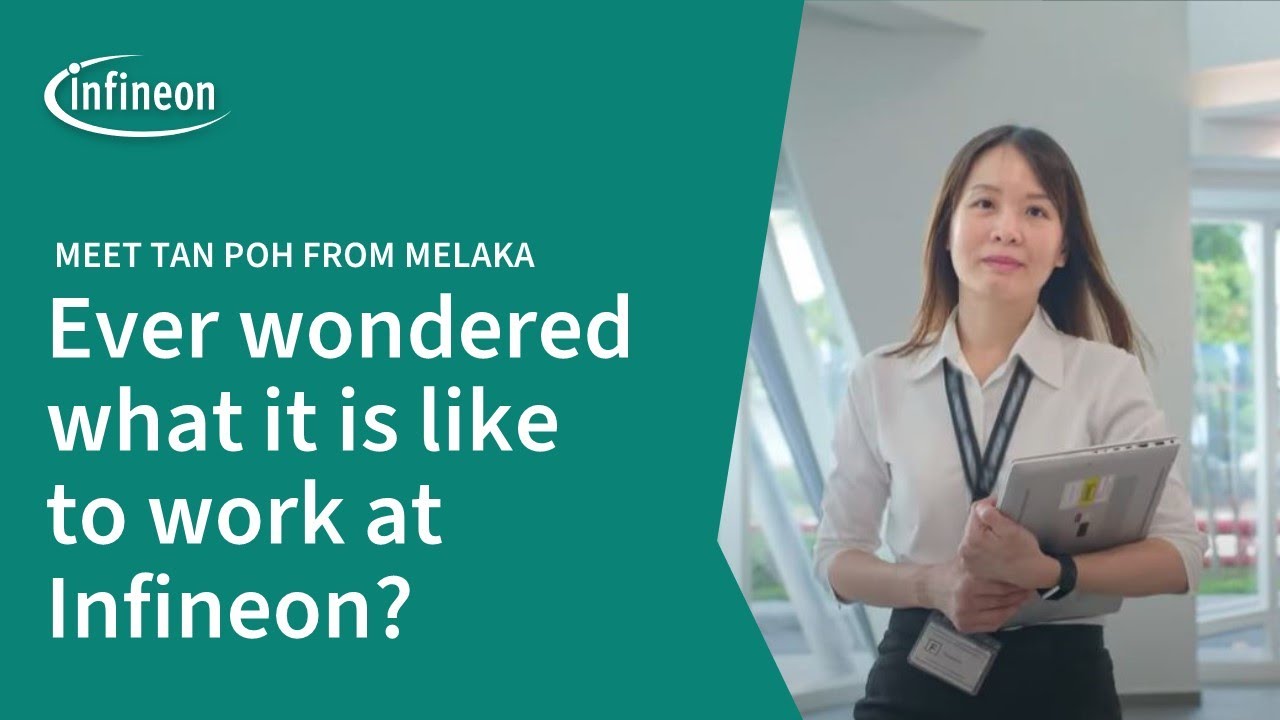 A Day in the Life of Tan from Infineon Melaka - Employee Stories ...