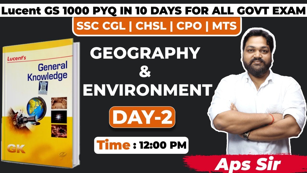 Lucent GS | Geography & Environment |10 Days marathon Day #2 | 1000 PYQ ...