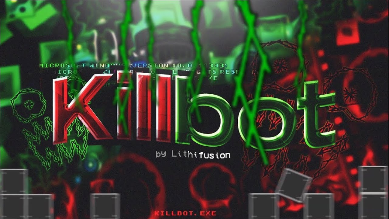 [NEW HARDEST] KILLBOT 100% - YouTube