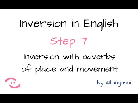 Inversion in English - step 7 - inversion with adverbs of place and ...