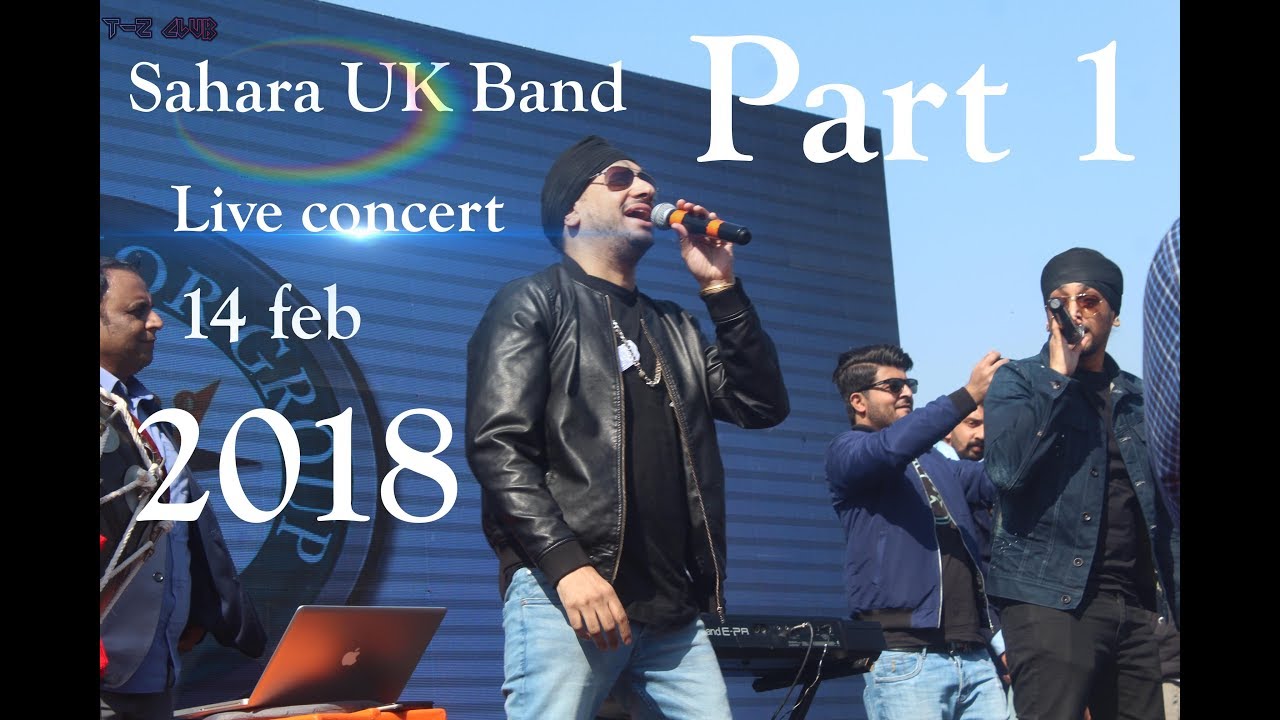 Sahara UK Band live concert 14 Feb 2018 {Part-1} ( Superior GRW ) - YouTube