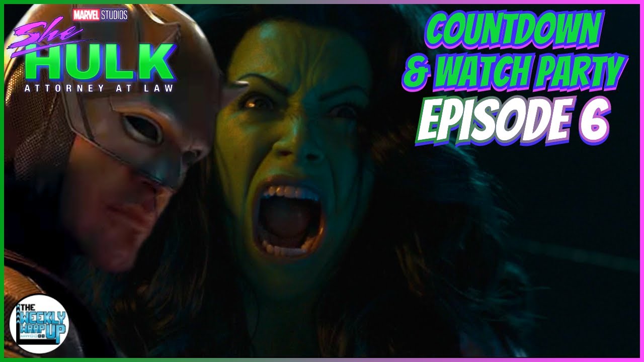 She-Hulk Episode 6 Countdown Livestream | She-Hulk Watch Party & Marvel ...