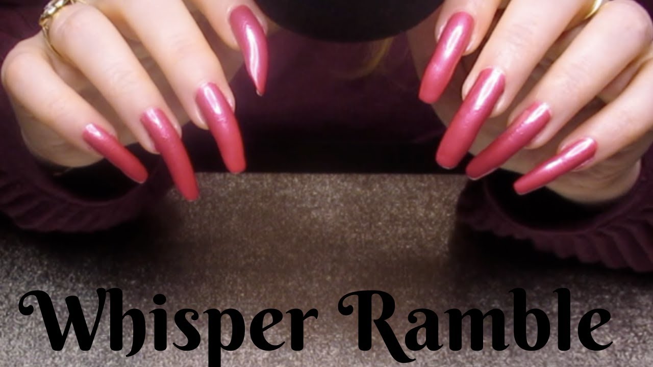 ASMR Whisper Ramble★Mic Scratching★Natural Long Nails - YouTube