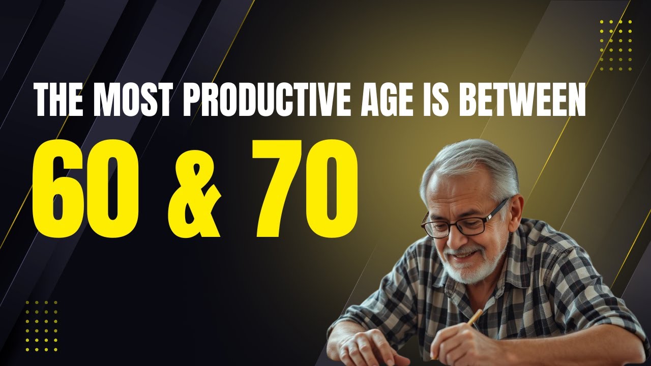 The Most Productive Age is between 60 & 70 | People Over 60! - YouTube