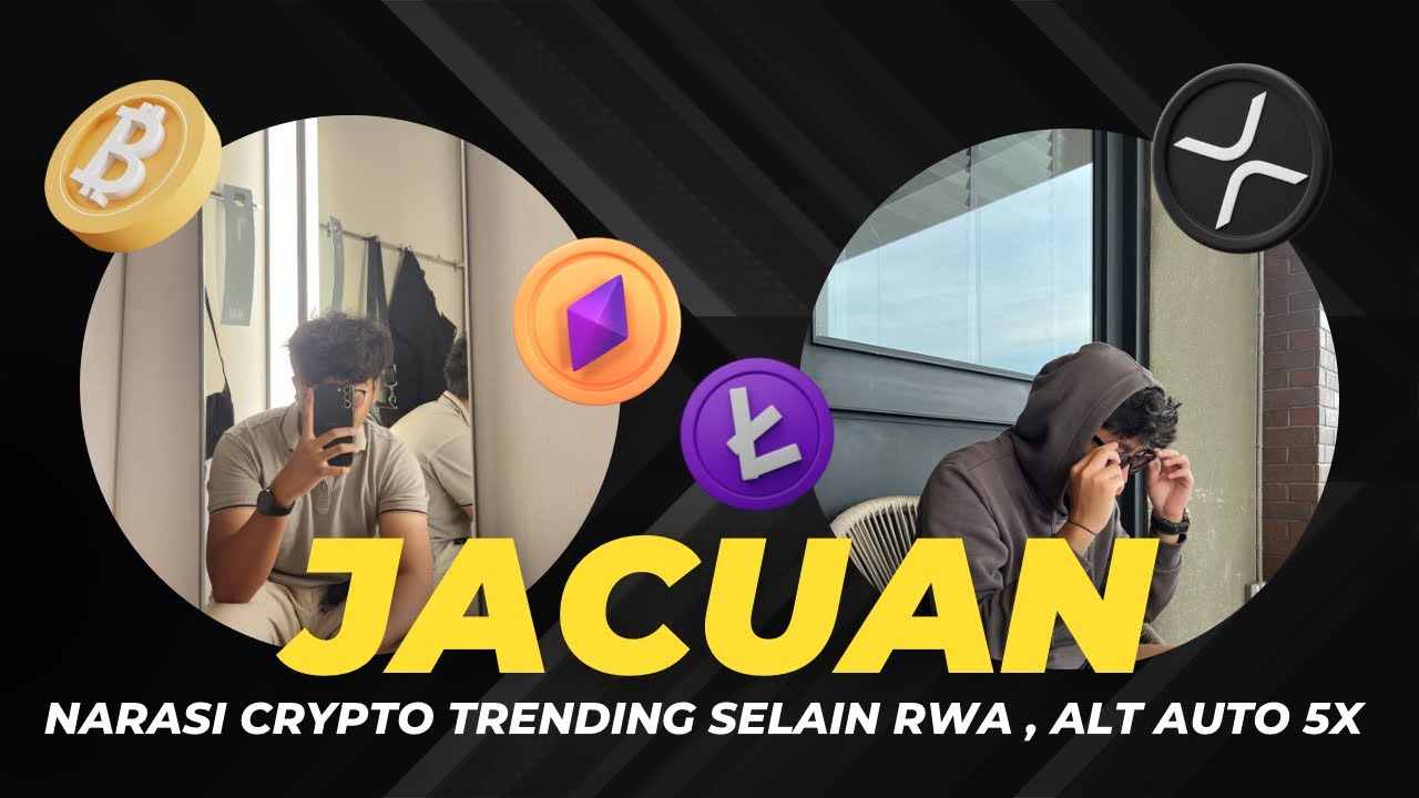 JACUAN 01 - NARASI CRYPTO YANG TRENDING SELAIN RWA, ALT YANG AUTO 5x ...