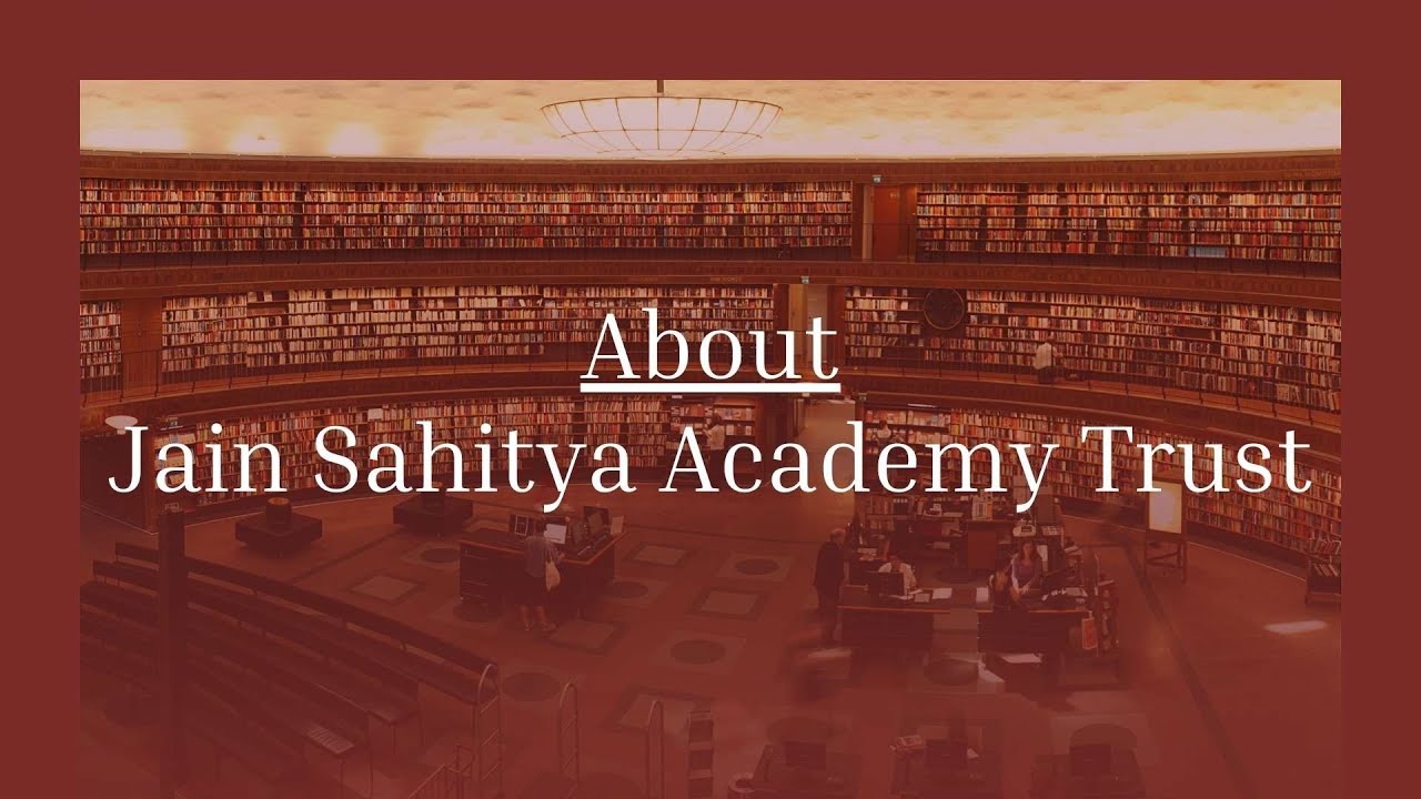 About JAIN SAHITYA ACADEMY TRUST - YouTube