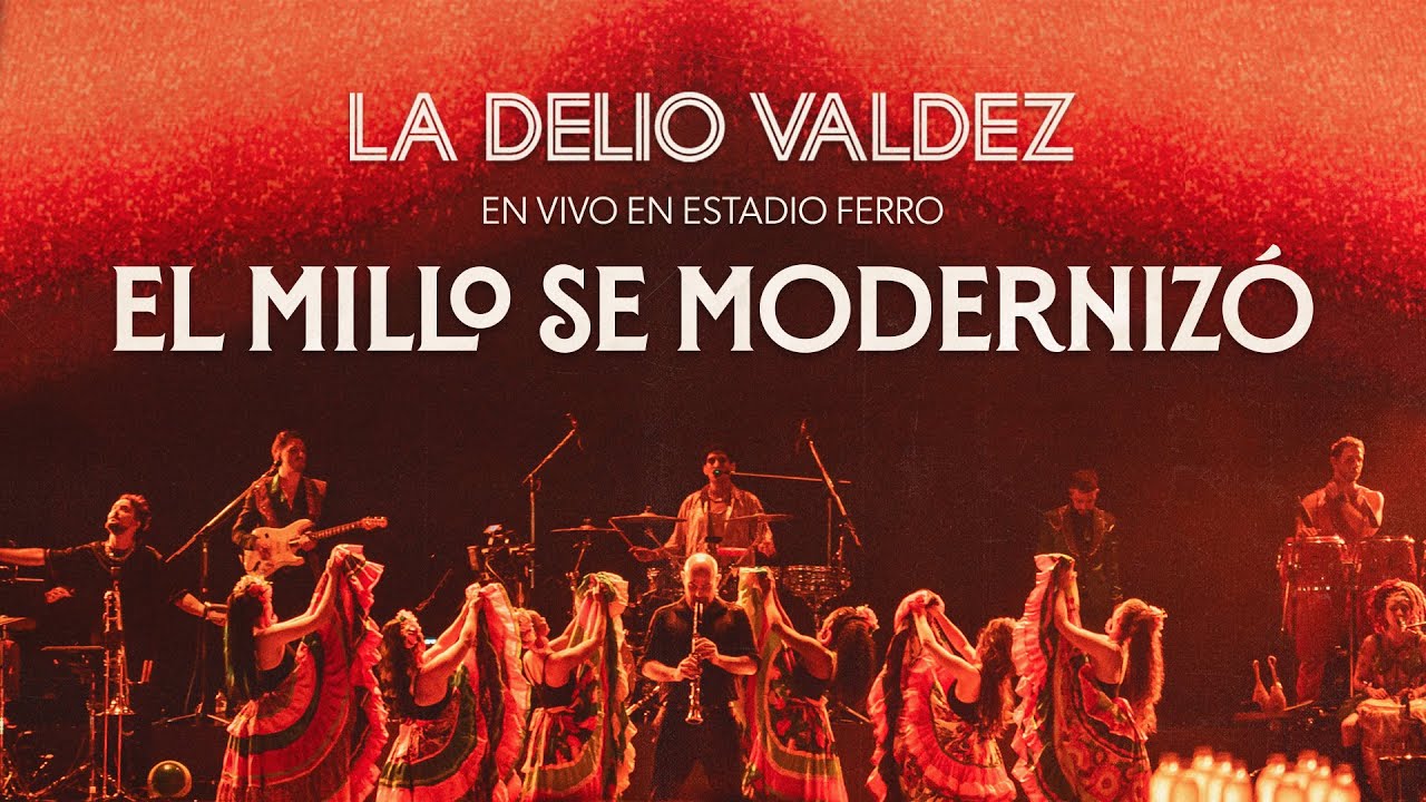 La Delio Valdez - El Millo Se Modernizó (Vivo Estadio Ferro) - YouTube