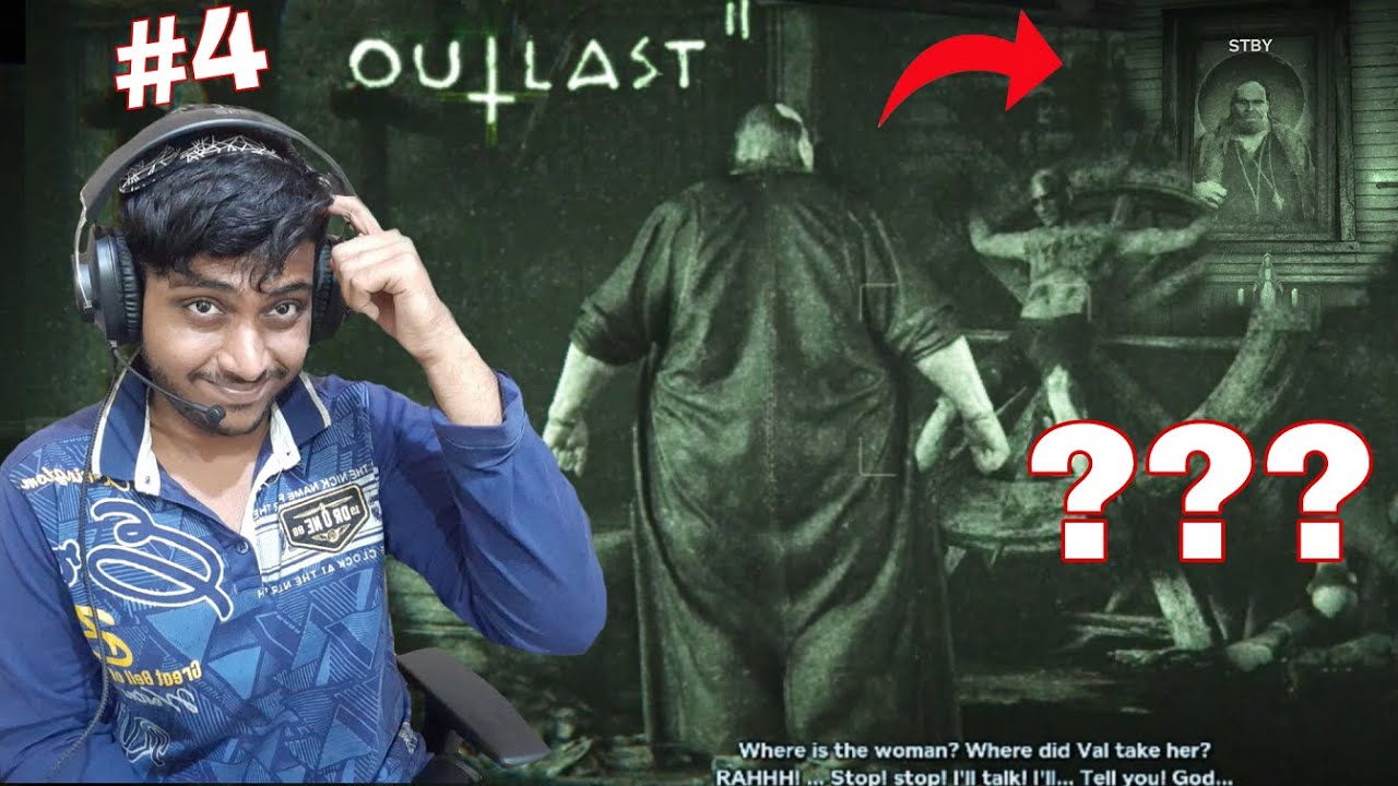 Outlast 2 || who is this fat guy ? || #4 - YouTube