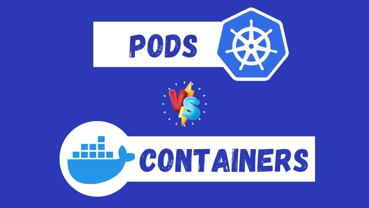 Kubernetes Pods Vs Containers Youtube