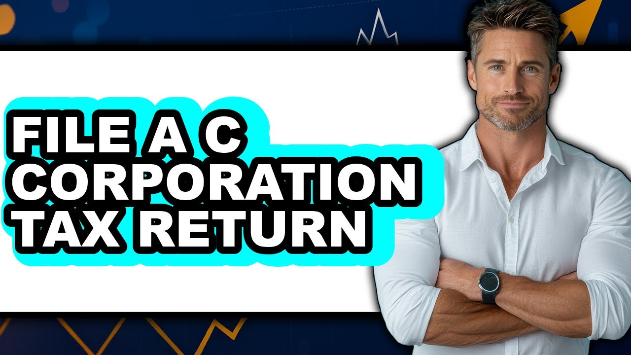 How to File a C Corporation Tax Return (Only Way) - YouTube