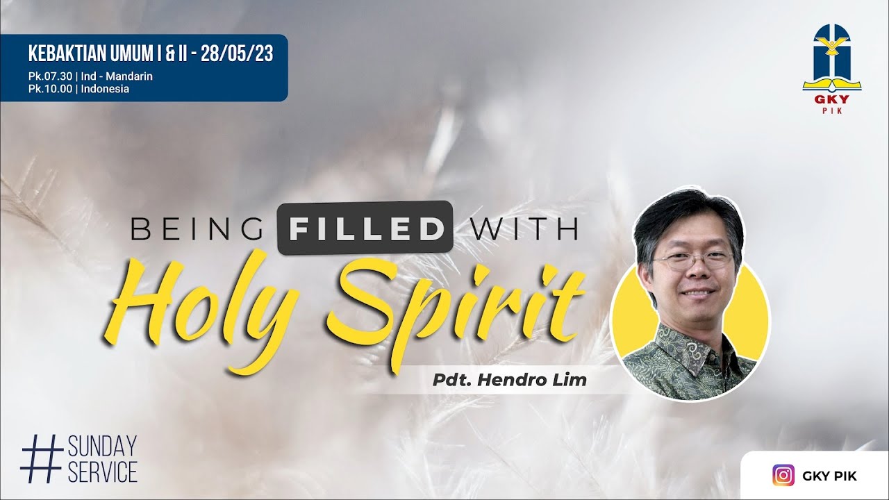 BEING FILLED WITH HOLY SPIRIT - PDT. HENDRO LIM - YouTube