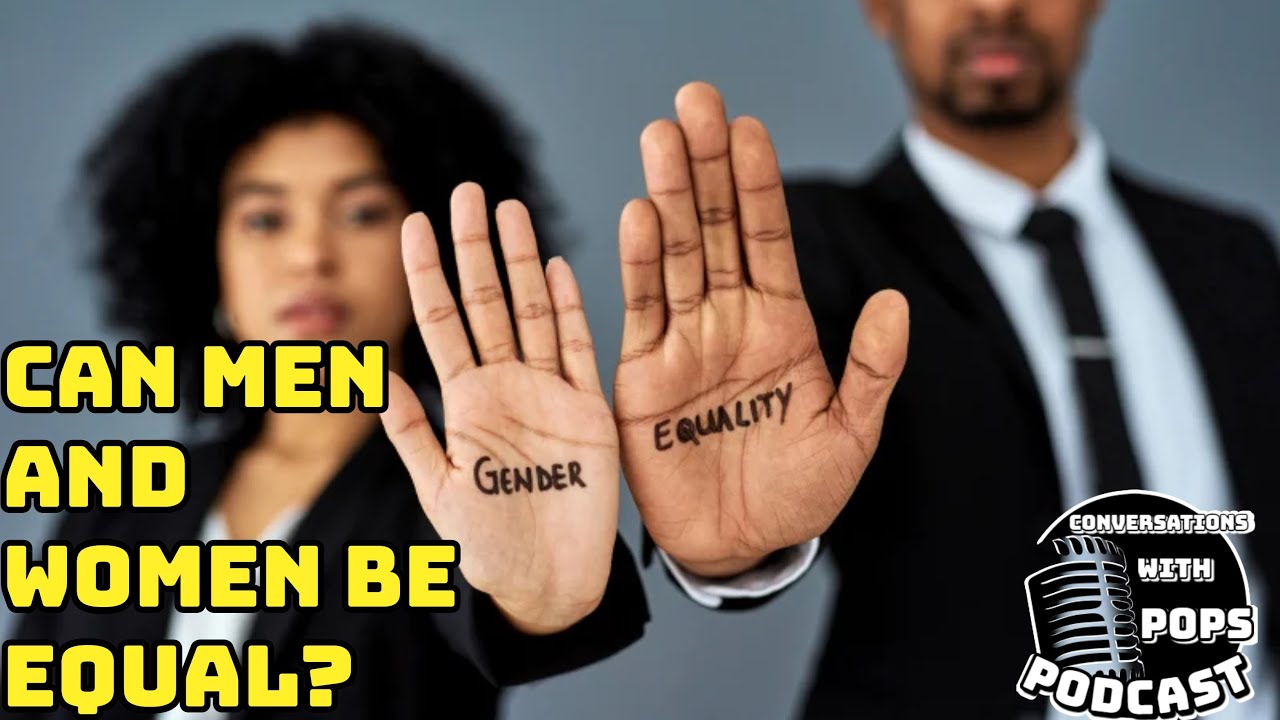 Can Men And Women Be Equal? - YouTube