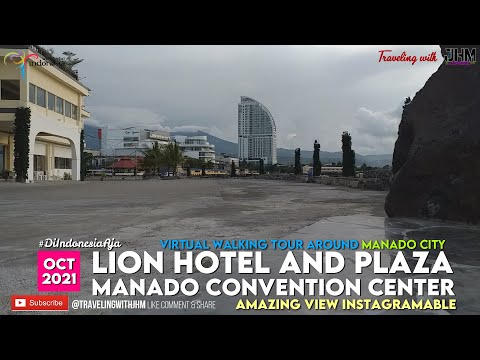 WALKING AROUND VIRTUAL TOUR LION HOTEL AND MCC MANADO CITY INDONESIA