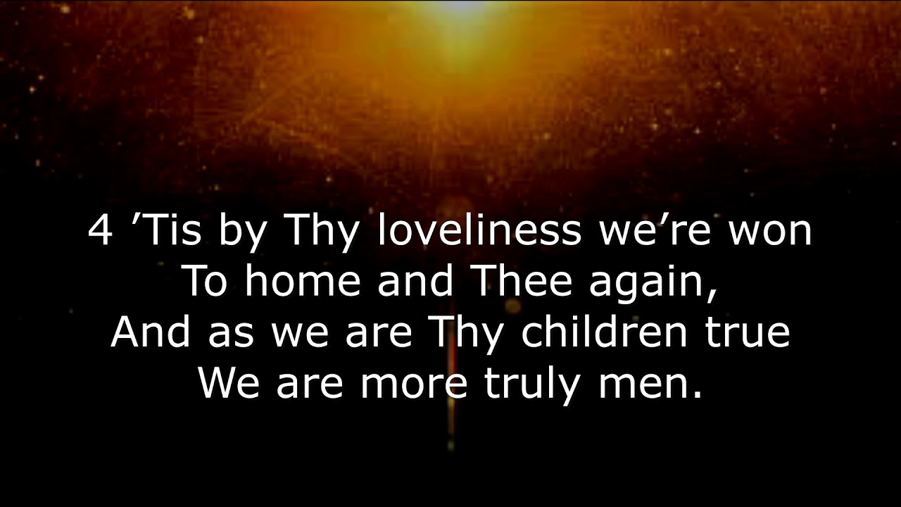 Now let us see thy beauty, Lord - YouTube