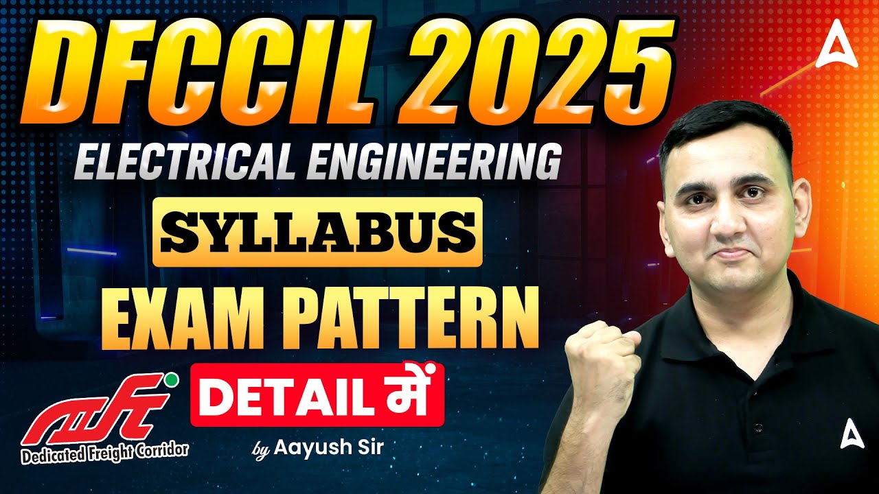 DFCCIL Electrical Engineering Syllabus and Exam Pattern | DFCCIL New ...