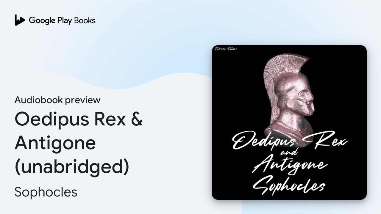 Oedipus Rex & Antigone (unabridged) by Sophocles · Audiobook preview ...
