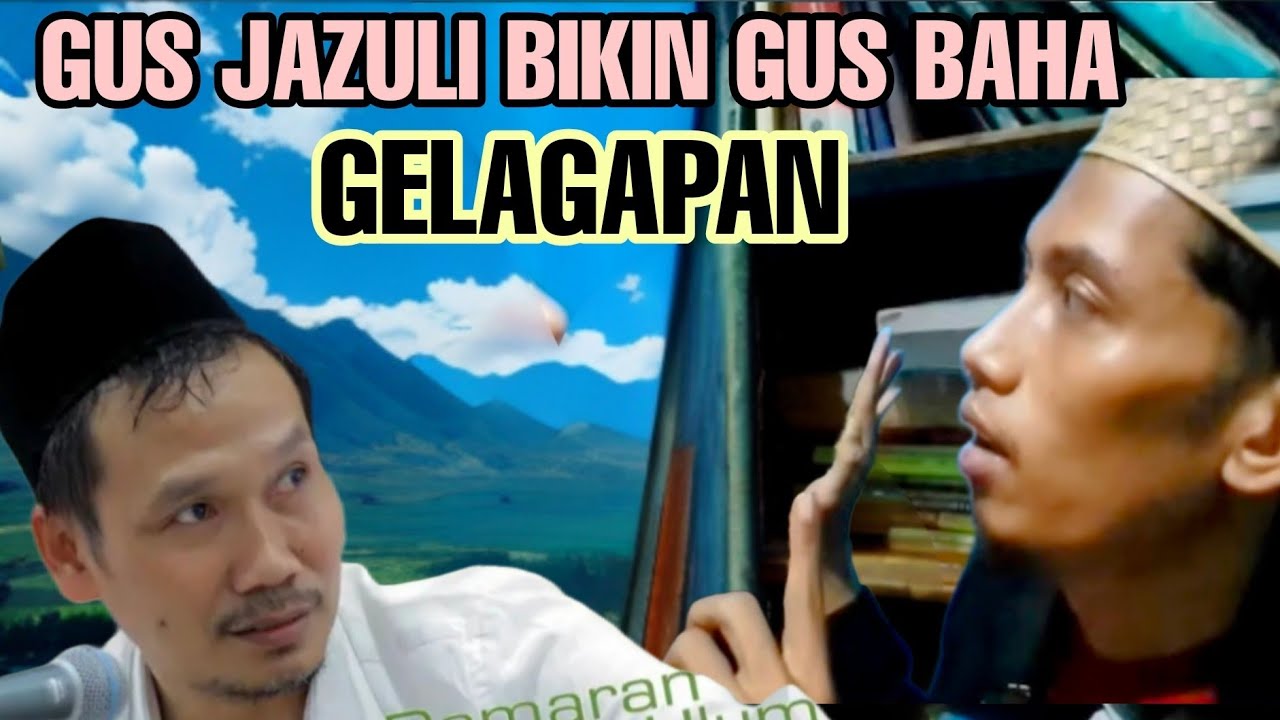 GUS AZIZ JAZULI BIKIN GUS BAHA GELAGAPAN #gusbaha #gusazizjazuli - YouTube
