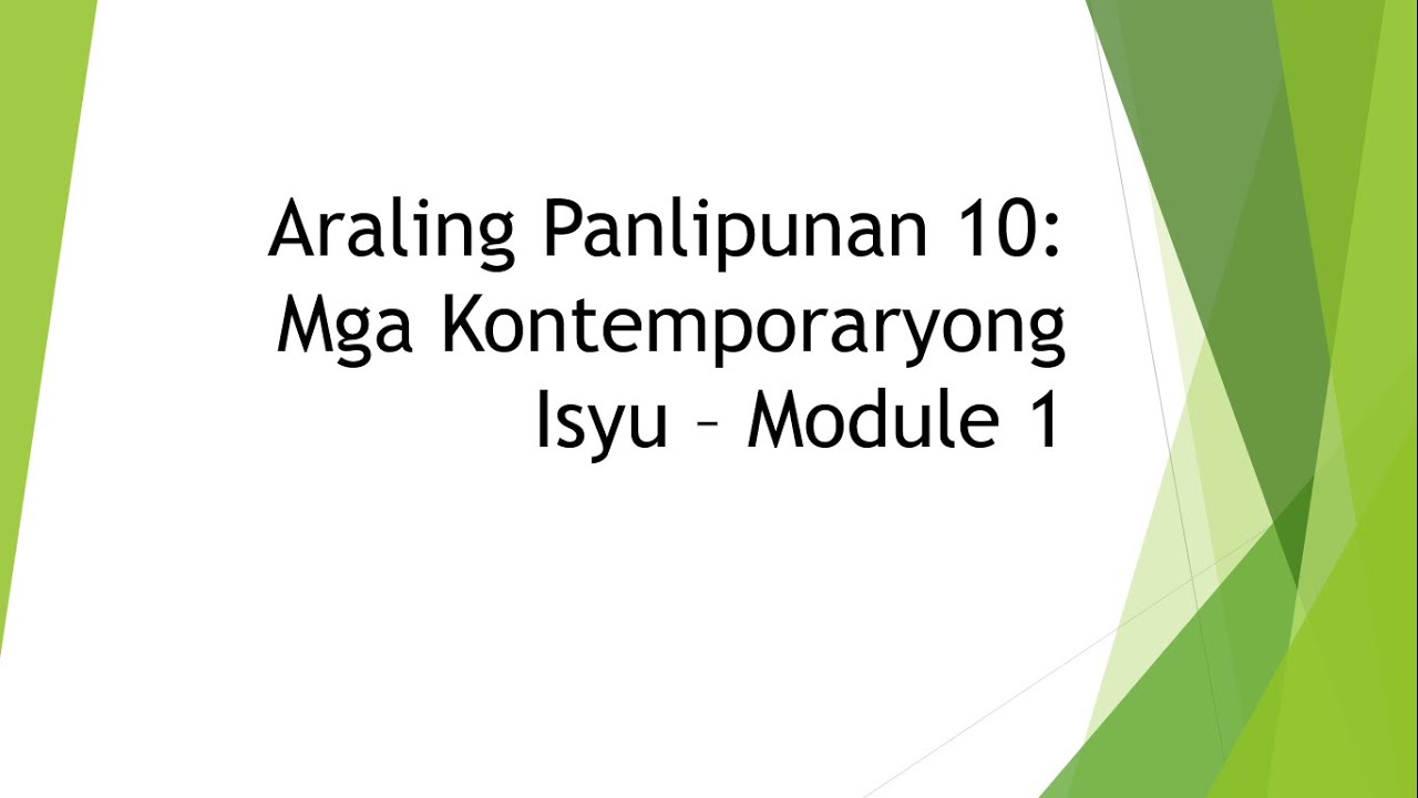 Lecture: Quarter 1, Module 1, AP 10 - Mga Kontemporaryong Isyu - YouTube