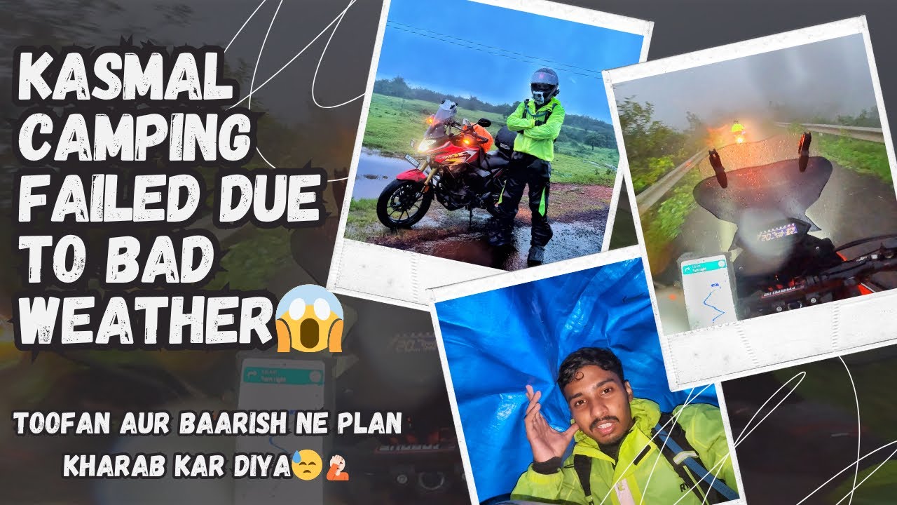 KASMAL CAMPING FAILED😓 | Toofan aaur barish ne plan kharab kardiya🤦🏻 ...