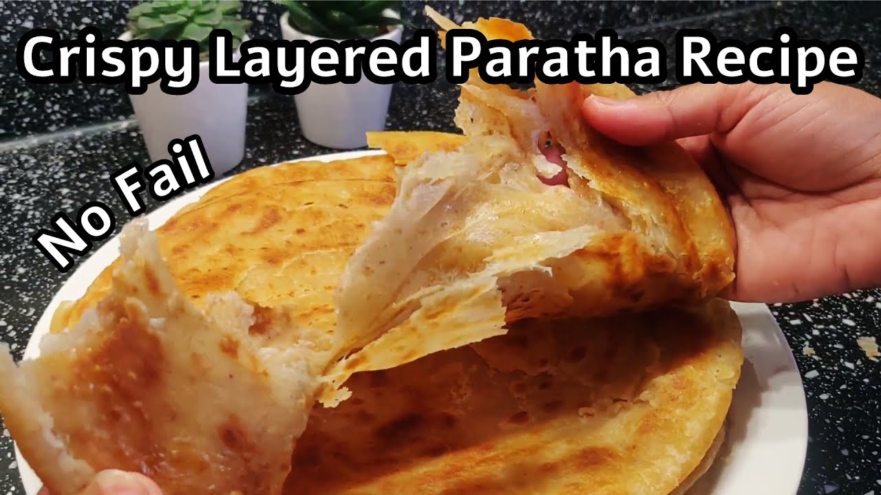 Crispy Paratha Recipe | Layered Paratha | Folding Technique | Secret ...