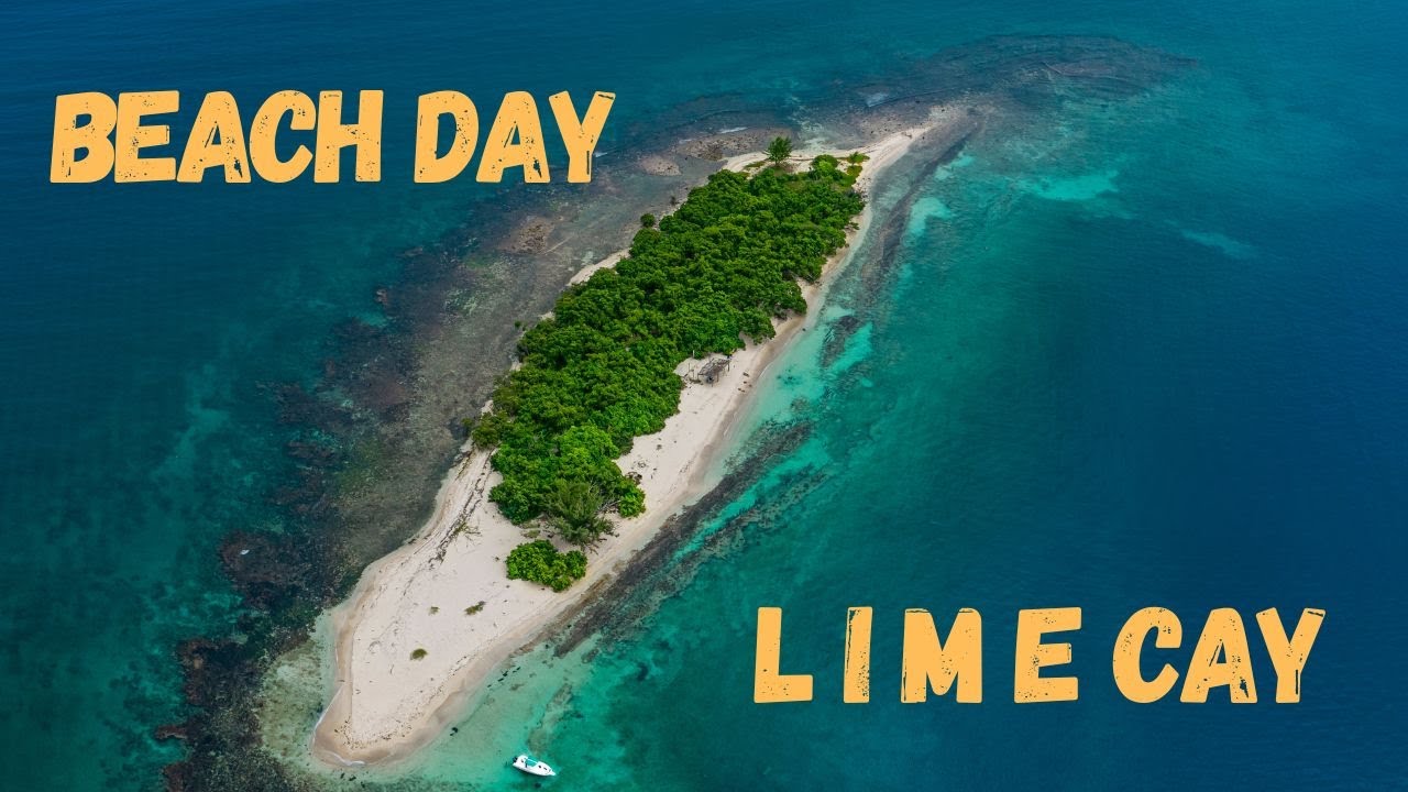 Lime Cay Beach Day - YouTube