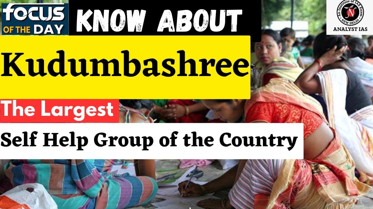 Kudumbashree | Self Help Groups | Focus of the Day | UPSC | ANALYST IAS - YouTube