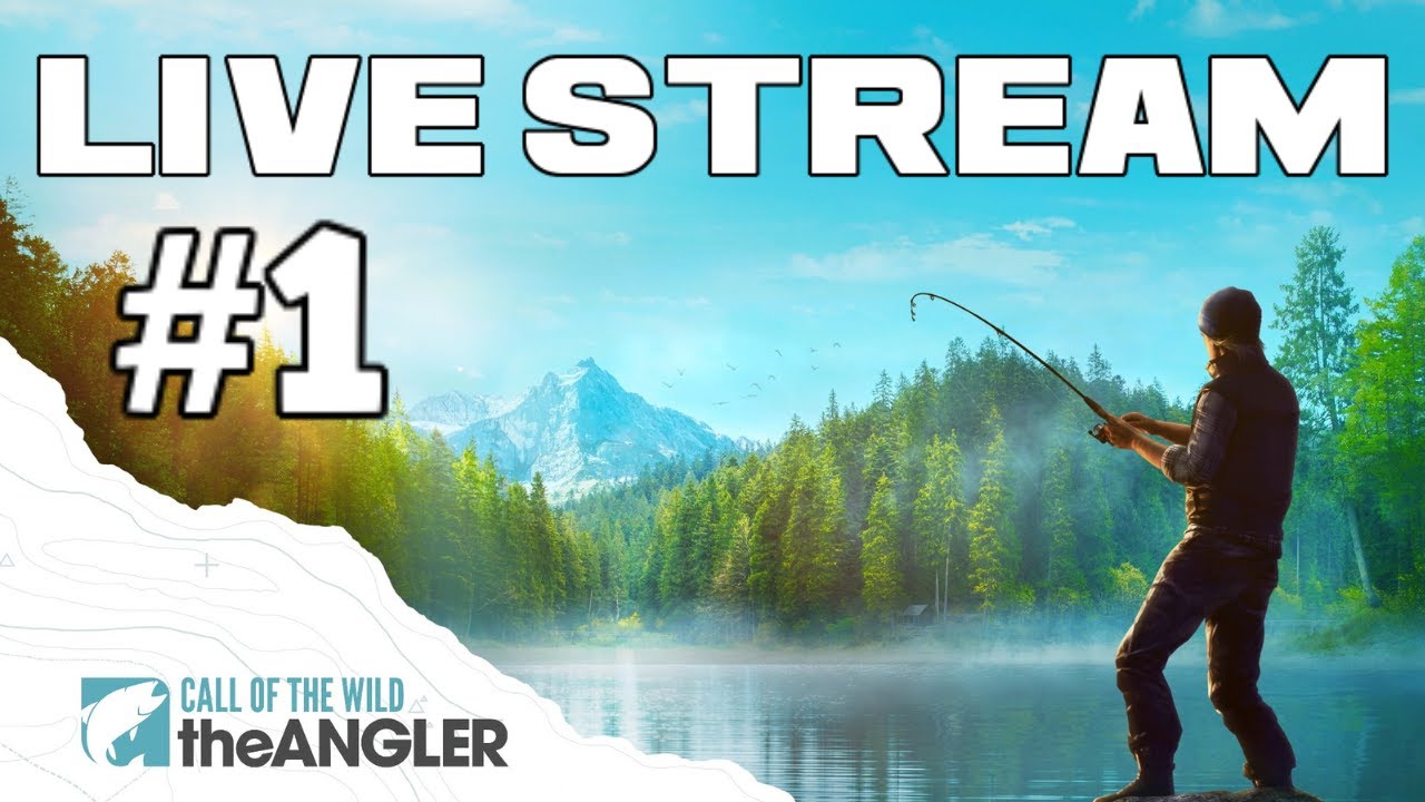 Call Of The Wild The Angler : Live Stream Recording! Best Catch 28lb ...