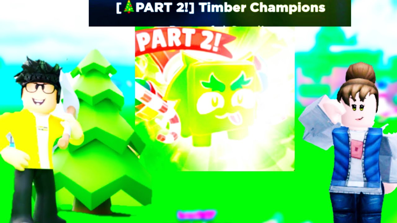 Christmas update part 2 Timber champion ⛏️😊 /Roblox gameplay new 2022 ...
