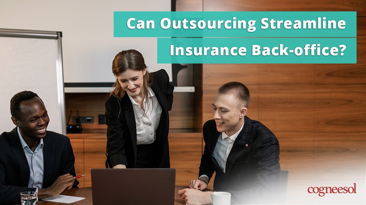 How Back office Outsourcing Helps Streamline Insurance Operations - YouTube