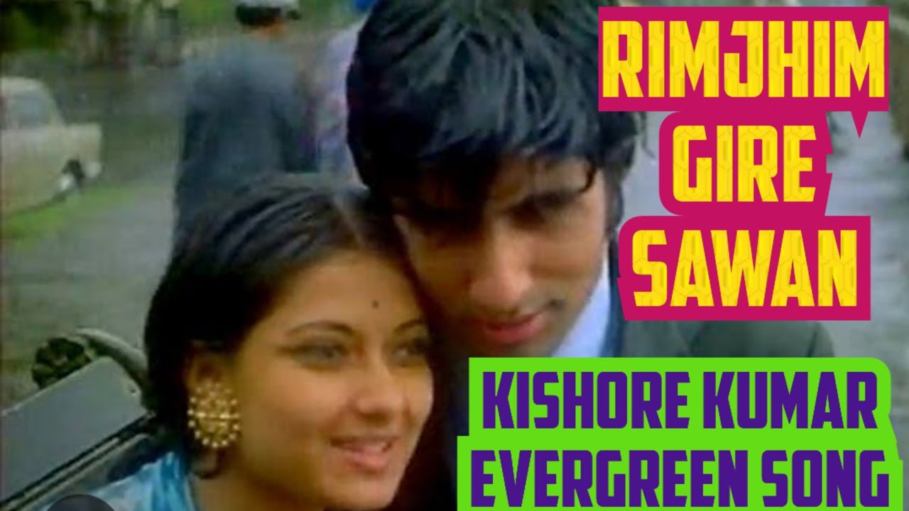 Rimjhim Gire Sawan || Kishore Kumar Evergreen Song - YouTube