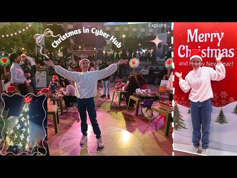 "Merry Christmas From Cyber Hub!" Christmas Vlog 🎀 #cyberhub - YouTube
