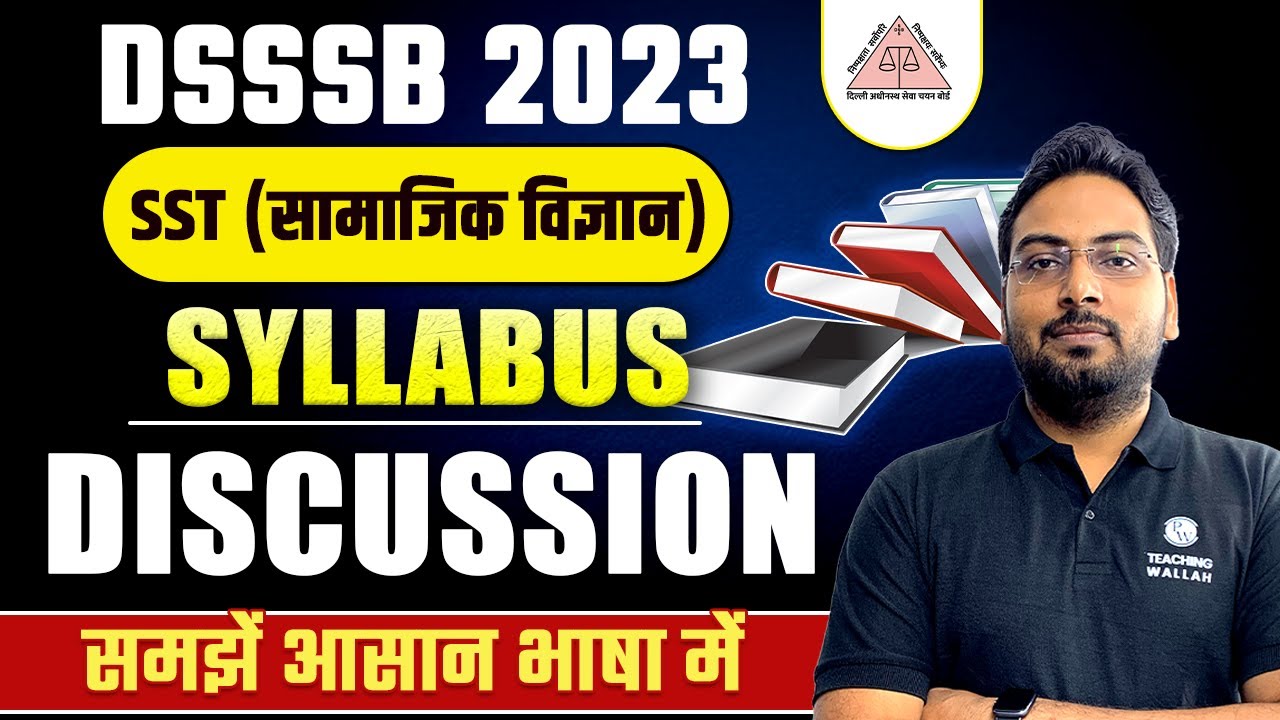 DSSSB Syllabus 2023 | DSSSB SST Syllabus 2023 | DSSSB SST (Social ...