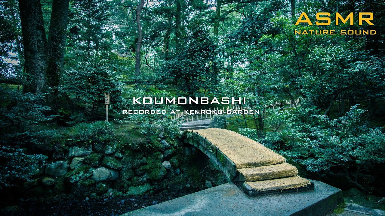 ASMR Nature Sound in KOUMONBASHI KENROKU-GARDEN - 10 MINUTES ASMR ...