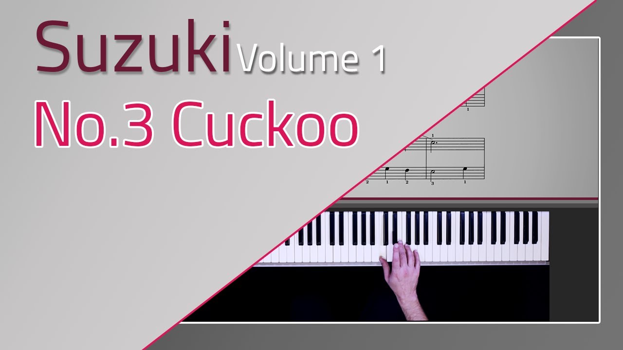 Cuckoo, Suzuki Piano Book 1 Tutorial - YouTube