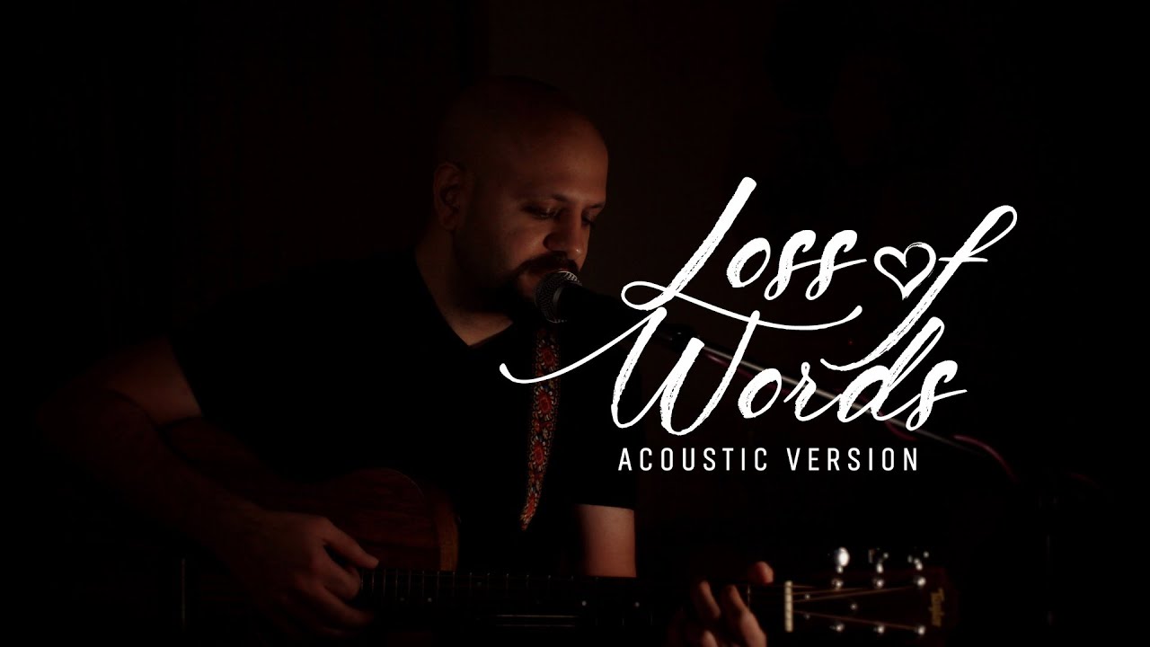 Yohan Wadia - Loss Of Words - Original - (Acoustic Version) - YouTube