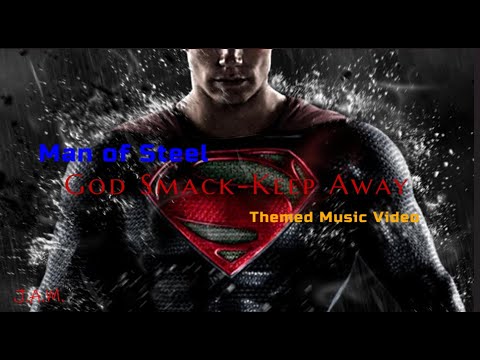 Superman - Man of Steel - God Smack - Keep Away - Themed Music Video ...
