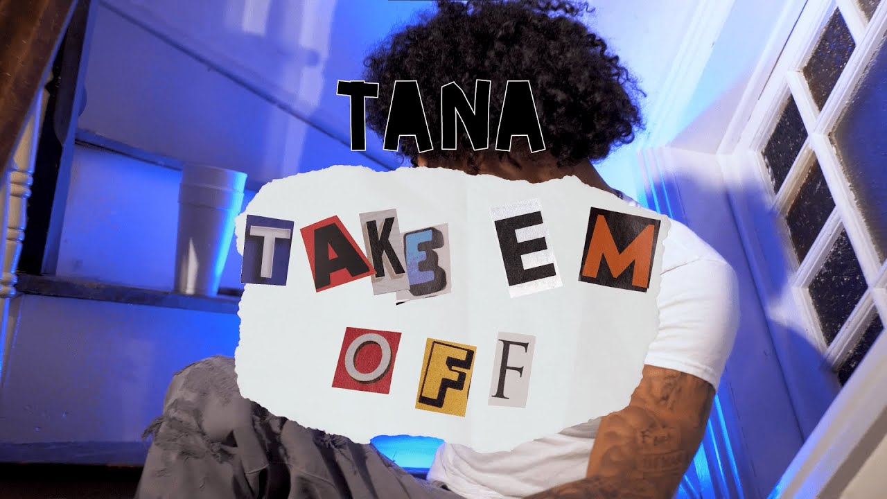 Tana Too Official - Take Em Off (Official Music Video) - YouTube