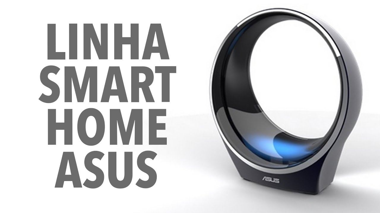 CONHEÇA A LINHA PARA SMART HOME DA ASUS #CES2016 - YouTube