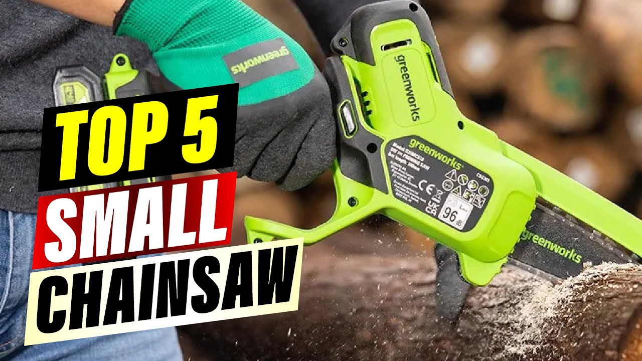 Small Chainsaw Powerhouse: Top 5 Compact Chainsaws for Every Task ...