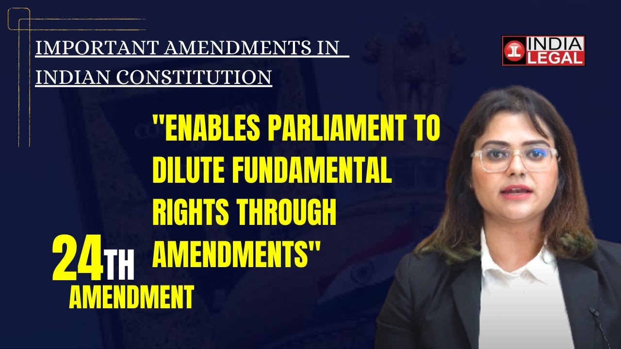 24th Amendment Act Of Indian Constitution Brief Explainer India