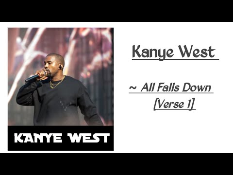 Kanye West All Falls Down Kanye West Verse 1 Youtube 3413