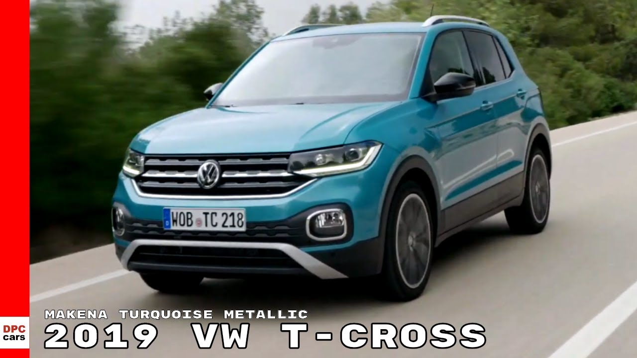 2019 VW T-Cross - Makena Turquoise Metallic - YouTube